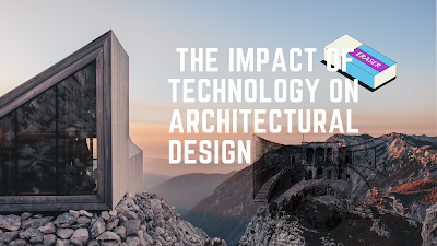 The Impact of Technology on Architectural Design | by ...