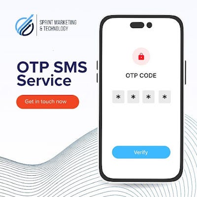 Enhancing Security and Communication: Leveraging OTP SMS and ...