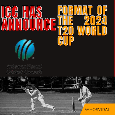 ICC has announced the new format of the 2024 T20 World Cup | by ...