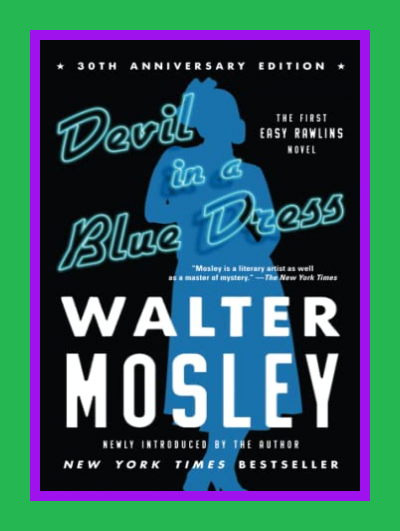 Walter Mosley: Devil in a Blue Dress (30th Anniversary Edition): An ...
