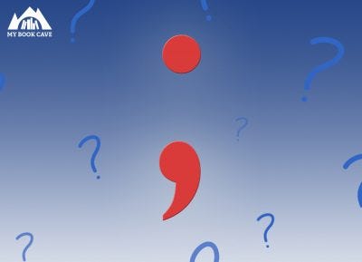 5 Quick Tips on How to Use Semicolons | by Book Cave | Medium