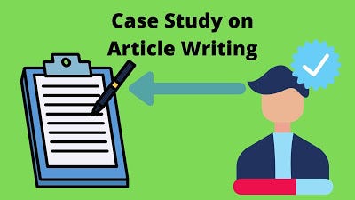 Case study on perfect article writing. The ultimate guide on how to ...