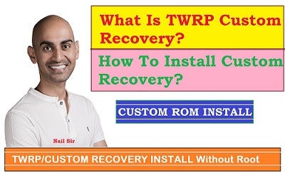 How To Install Twrp Recovery On Any Android Smartphone Android