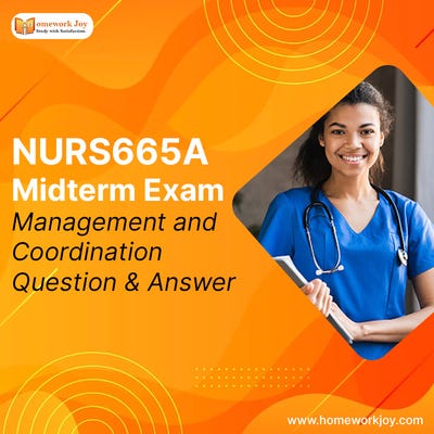 Maximizing Efficiency in Midterm Exam Management for NURS665A | by ...
