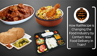 How RailRecipe is Changing the Indian Food Industry by Contact-less ...