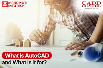 What is AutoCAD, and what is it for? | by CADD Centre Nagpur | Medium
