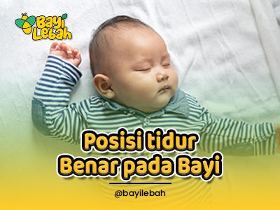 Posisi Tidur Bayi Yang Benar. Saat tidur si kecil sudah mulai banyak ...