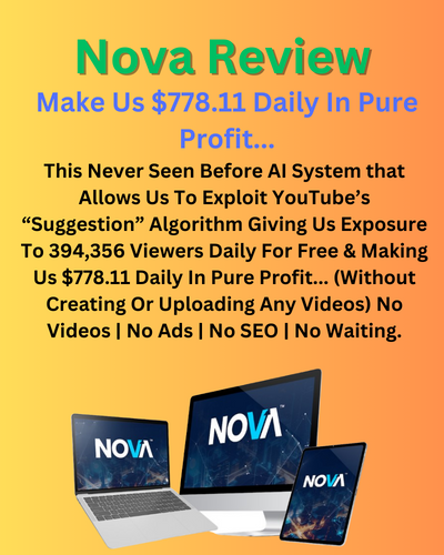 Nova Review- Make Us $778.11 Daily In Pure Profit… | by Marthamaria ...