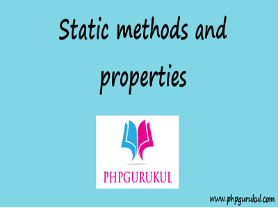 Static methods and properties | PHP Gurukul | by php gurukul | Medium