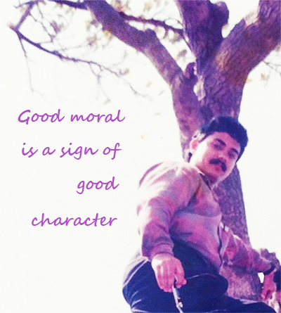Good moral is a sign of good character : | by Abdul Aziz Syed | Oct ...