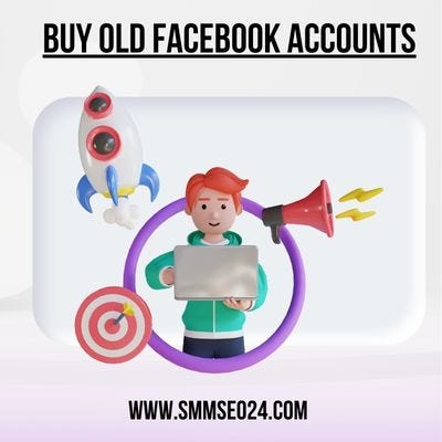 Buy Old Facebook Accounts: Boost Your Social Media Strategy | by ...