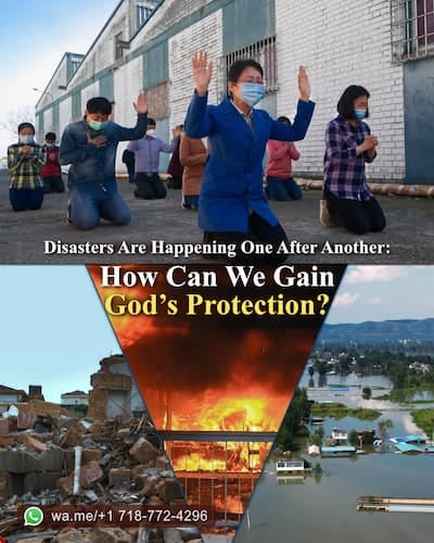 Disasters Are Happening One After Another: How Can We Gain God’s ...