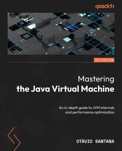 Book Summary: Mastering the Java Virtual Machine An in-depth guide to ...
