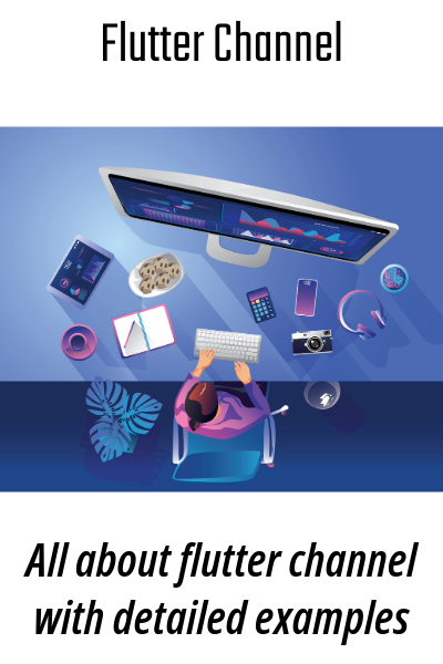 Flutter Channel. What is Flutter Channel : | by Abubakar Saddique | Medium