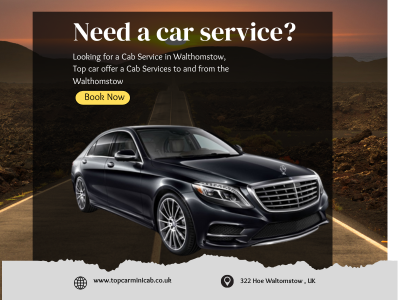 E17 Walthomstow MiniCab Service. Top Car Minicab is Your Travel Partner ...