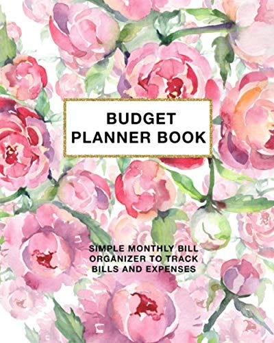 [DOWNLOAD]-Budget Planner Book: Simple Monthly Bill Organizer to Track ...