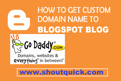 How to add godaddy domain name to BlogSpot (blogger) hosting - ShoutQuick - Medium
