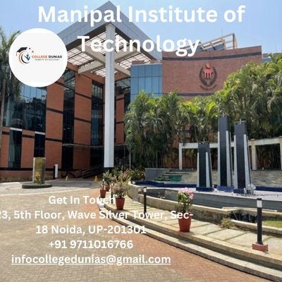 Manipal Institute of Technology: A Premier Destination for Aspiring ...