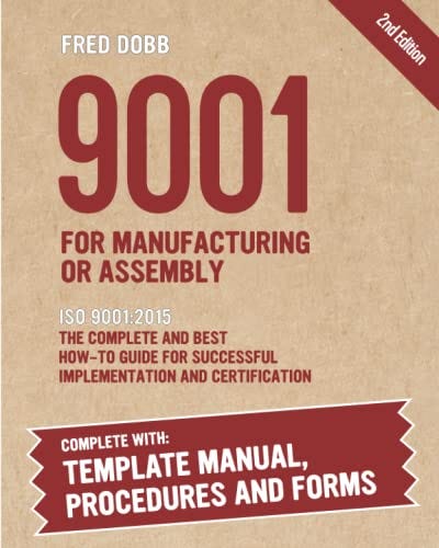 READ/DOWNLOAD 9001 for Manufacturing or Assembly: ISO 9001:2015 The ...