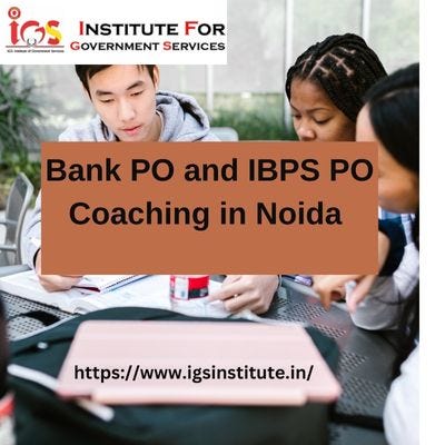 Bank PO and IBPS PO Coaching in Noida | IGS Institute - IGS INSTITUTE - Medium