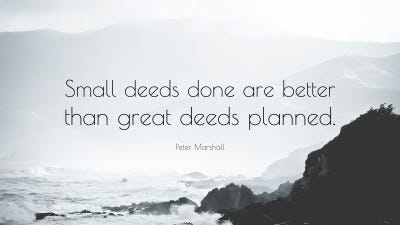 Why small deeds are important?. People nowadays are following a… | by S ...
