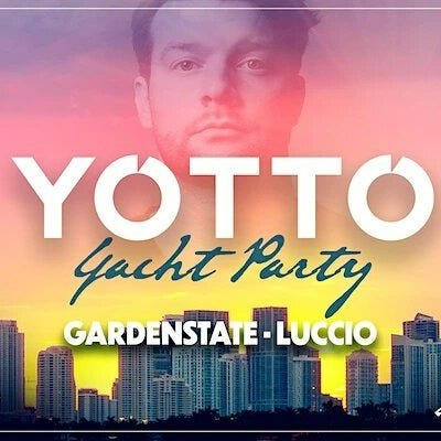 YOTTO @ THE MUSETTE MIAMI YACHT CRUISE | Miami Carnival | Tickets ...