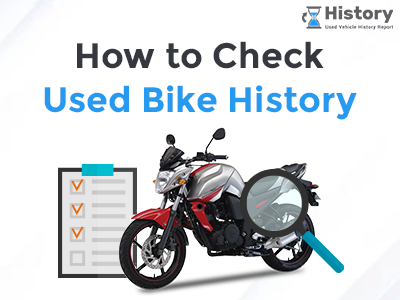 The Importance of Bike History Report for Used Vehicles | by Corey ...