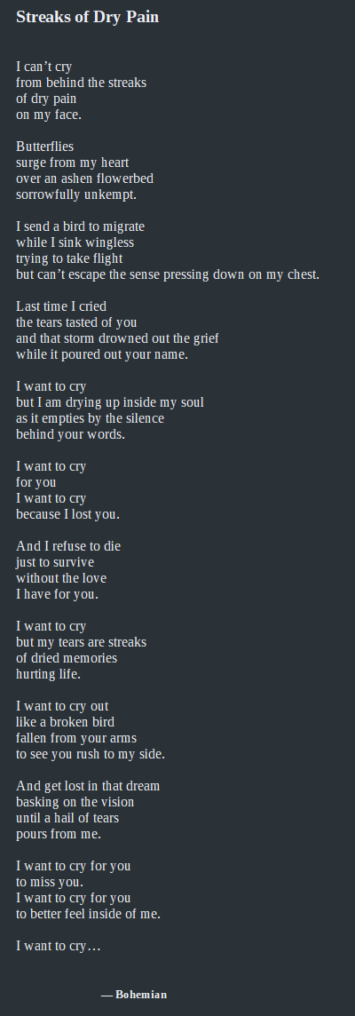 Streaks of Dry Pain. I can’t cry from behind the streaks of… | by ...