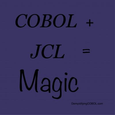 COBOL Plus JCL Equals Magic. The Initiation | by Donna M. Jennings ...