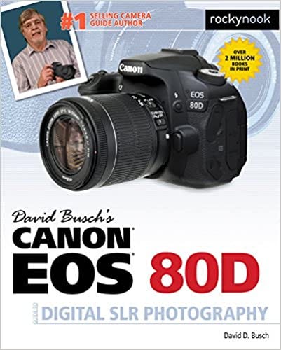 Download In !PDF David Busch’s Canon EOS 80D Guide to Digital SLR ...