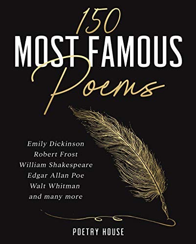 Read pdf 150 Most Famous Poems: Emily Dickinson, Robert Frost, William ...