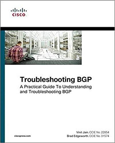 READ/DOWNLOAD@( Troubleshooting BGP: A Practical Guide to Understanding and Troubleshooting BGP ...