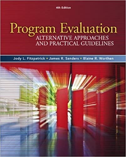 READ/DOWNLOAD*$ Program Evaluation: Alternative Approaches and Practical Guidelines (4th Edition ...