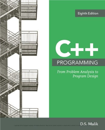 C++ Programming: From Problem Analysis to Program Design (8th Edition ...
