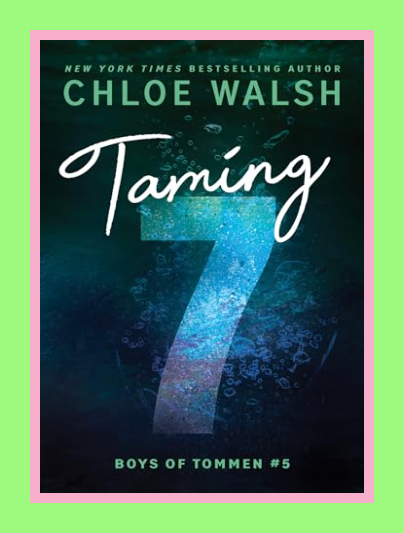 Chloe Walsh: Taming 7 (Boys of Tommen, 5) pdf | by Amina Tromp | Sep ...