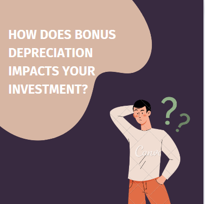 “Bonus Depreciation: How it Impacts on your Investments” | by Hannah ...