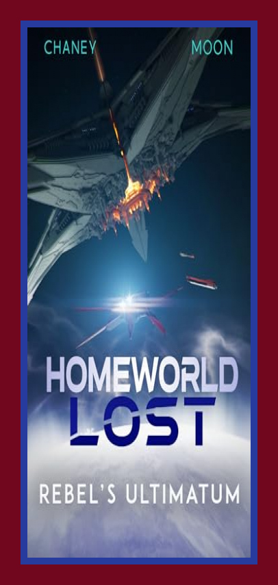 (J.N. Chaney) Rebel’s Ultimatum (Homeworld Lost Book 8) PDF Format | by ...