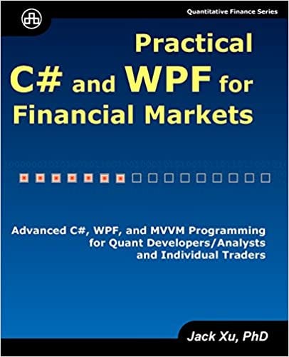 Download In >PDF Practical C# and WPF for Financial Markets: Advanced C#, WPF, and MVVM ...