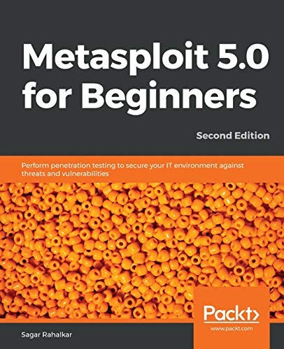 Download EBOOK Metasploit 5.0 for Beginners: Perform penetration ...