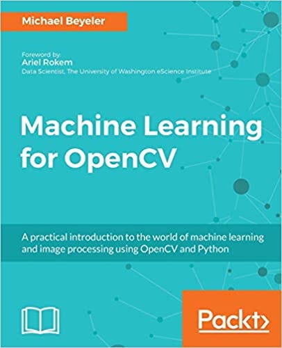 Download In #PDF Machine Learning for OpenCV: Intelligent image processing with Python Read %book