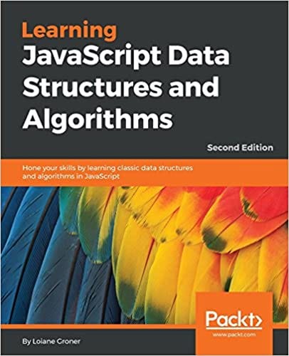 Pdf Download Learning Javascript Data Structures And Algorithms Hone Your Skills By Learning