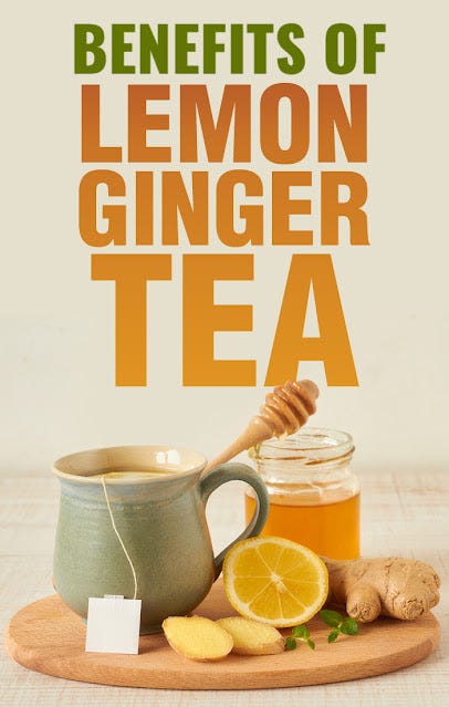 How to Make Ginger Tea and Its Health Benefits - Nannie Welch - Medium
