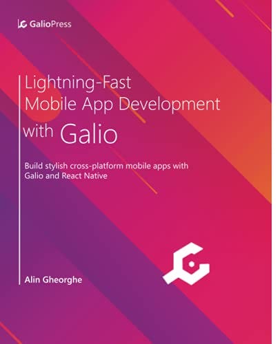 Lightning Fast Mobile App Development with Galio | by Vasile Lupu | Medium