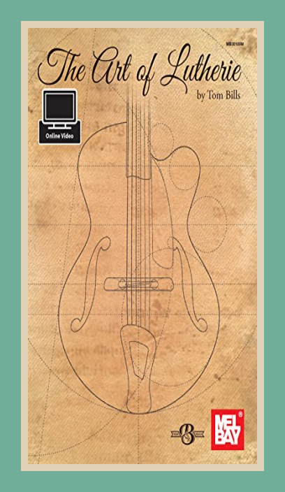 Tom Bills: The Art of Lutherie PDF | by Ms. Willow Kessler III | Sep ...