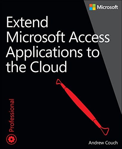[BOOK]-Extend Microsoft Access Applications to the Cloud | by Nathaniel ...
