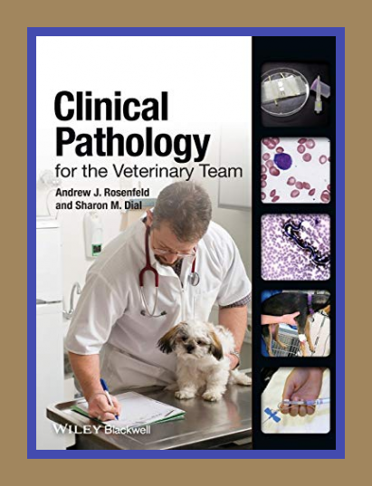 Andrew J. Rosenfeld: Clinical Pathology for the Veterinary Team pdf ...