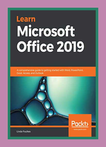 Linda Foulkes: Learn Microsoft Office 2019: A comprehensive guide to ...