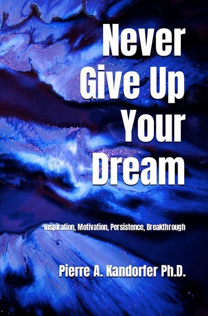 Never Give Up Your Dream. Millions of people have big dreams with… | by ...