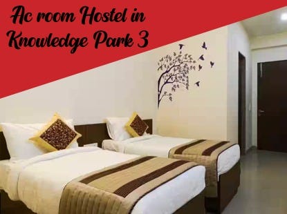 AC Room Hostel in Knowledge Park 3 — Raghuma Hostels | by raghumahostel ...