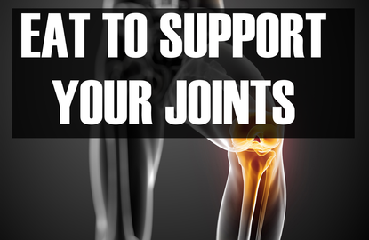 Eat To Support Your Joints. Eating strategically can ease pain and ...
